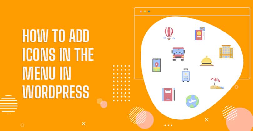 How To Add Icons In WordPress Menu HashThemes